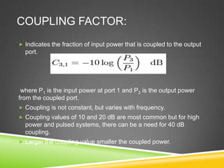 Directional couplers ppt for microwave engineering | PPTX