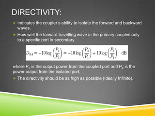 Directional couplers ppt for microwave engineering | PPTX