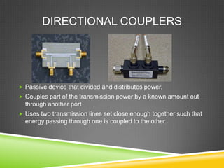 Directional couplers ppt for microwave engineering | PPTX