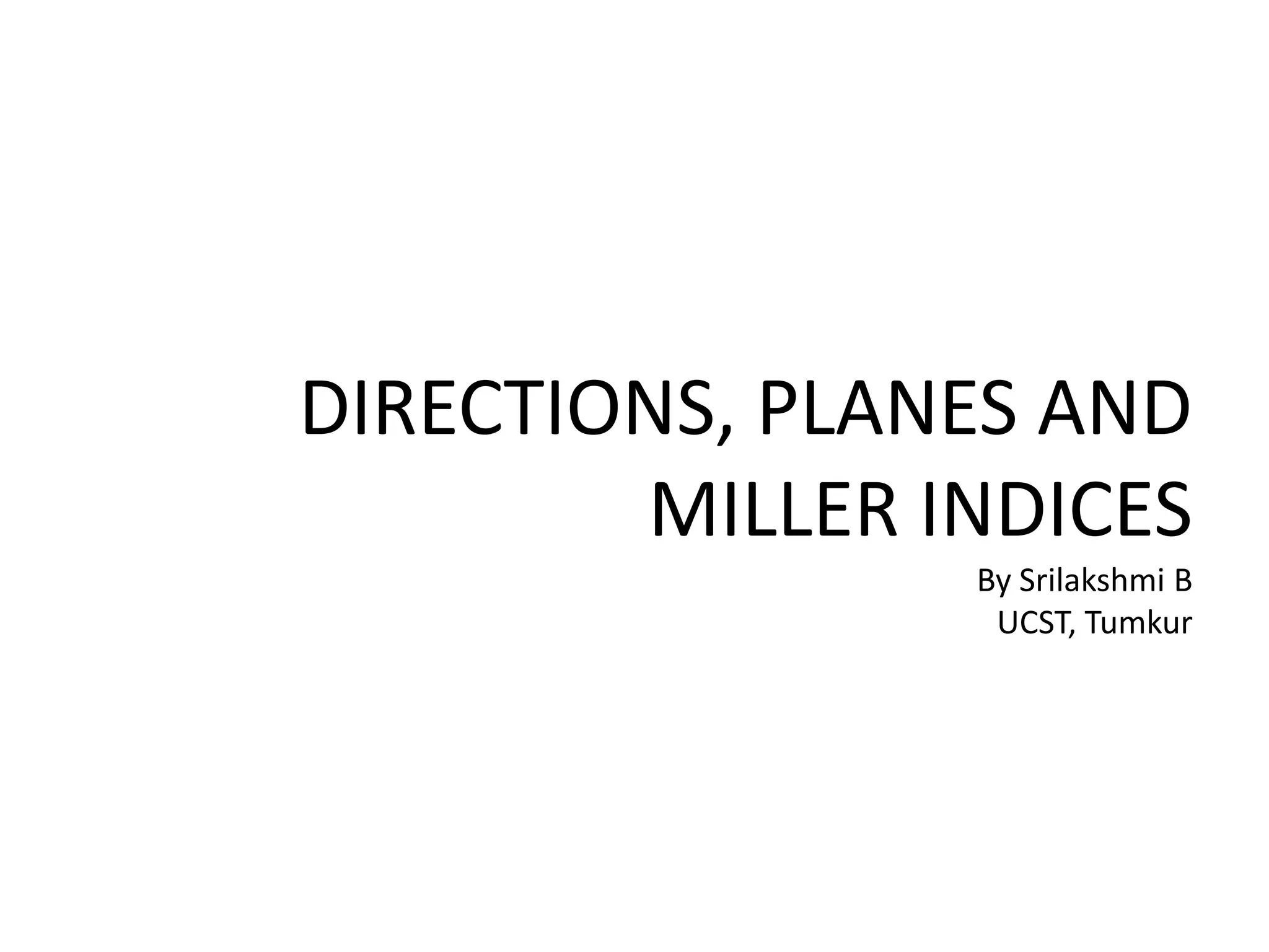 Directions, planes and miller indices | PPTX