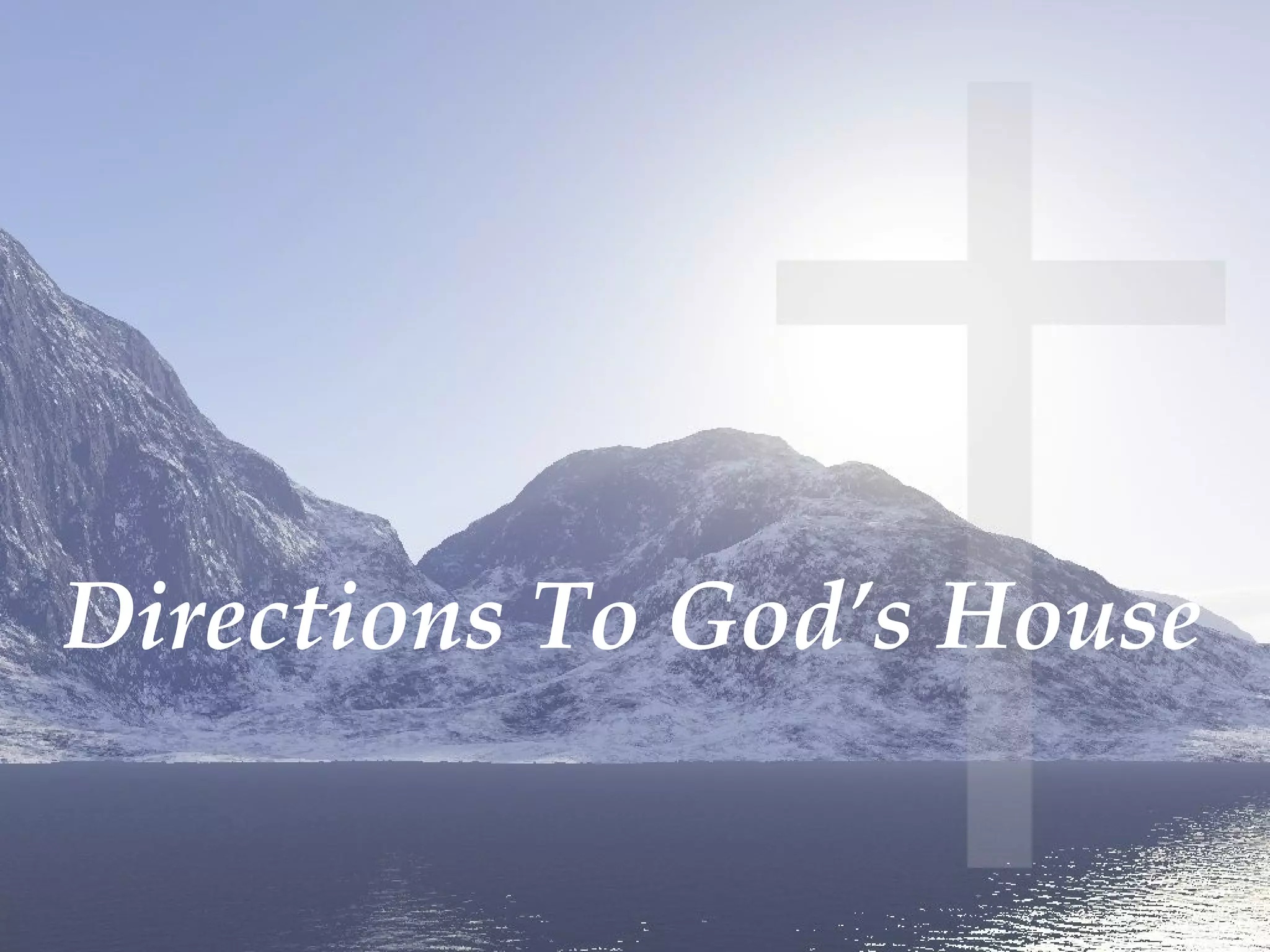 Directions To Gods House... | PPS