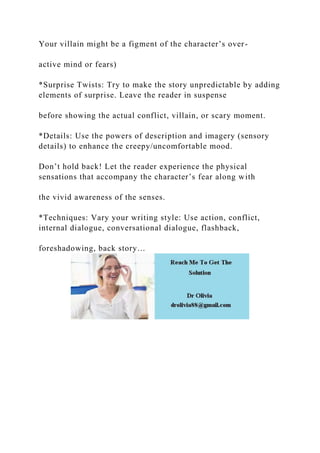 Directions Write a scary story (between 1,000-2,000 words) that use.docx