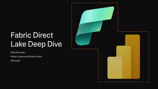 Direct Lake Deep Dive slides from Fabric Engineering Roadshow | PPT