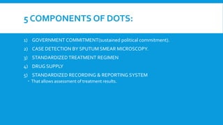 Directly observed treatment short course | PPTX