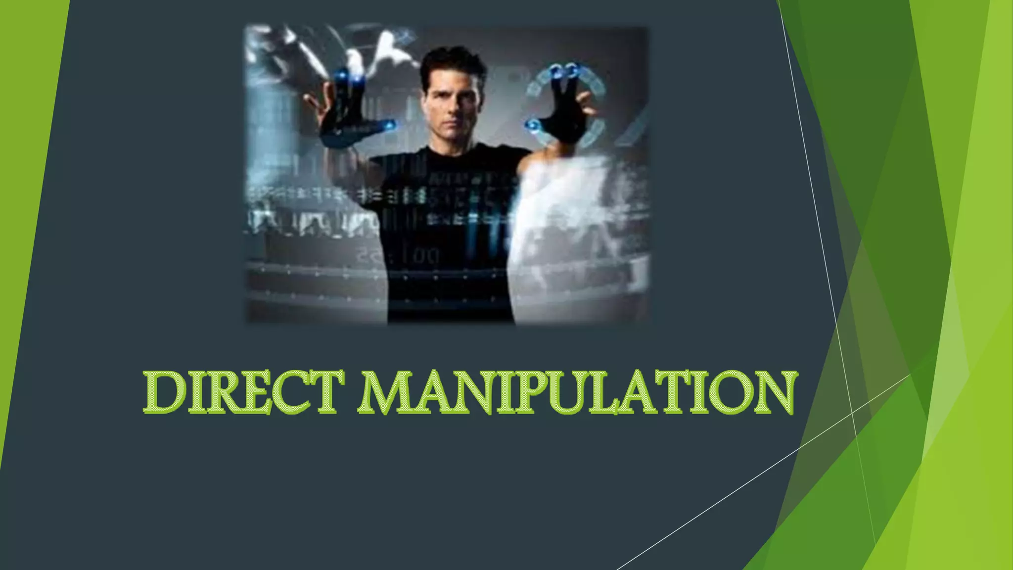 Direct Manipulation Ppt Pptx Graphics Software Computer Software And Applications