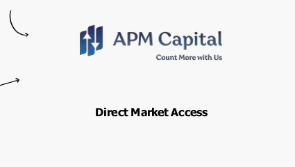 Direct Market Access | PPT