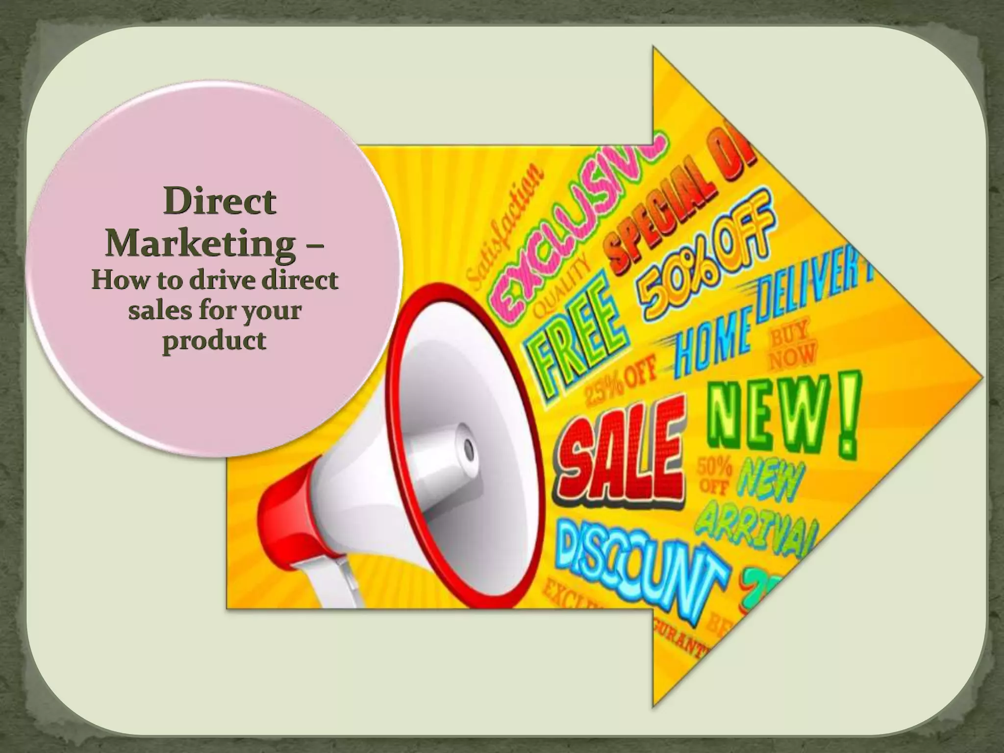 Direct marketing – how to drive direct sales for your product | PPTX