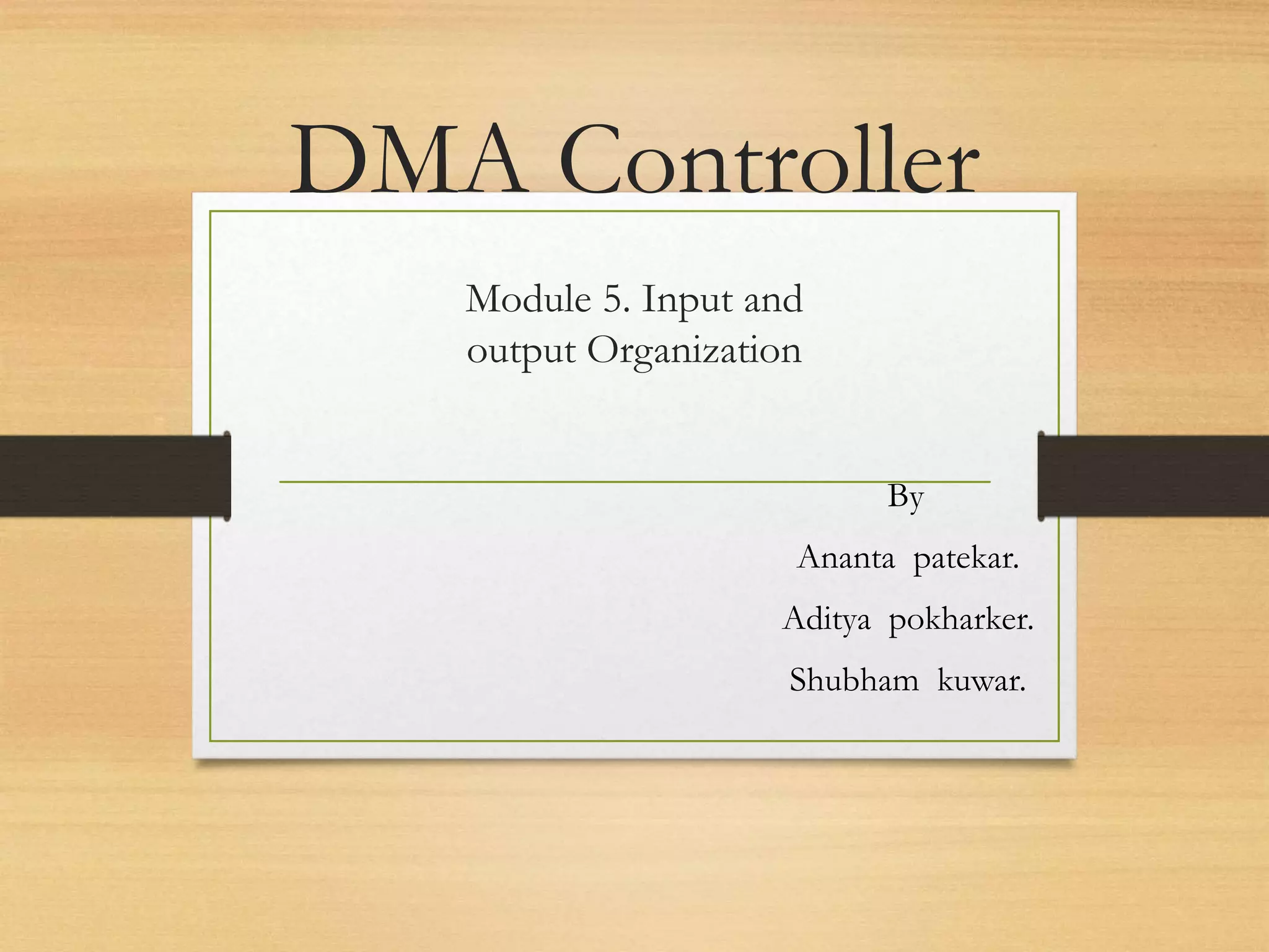 Direct memory access | PPTX