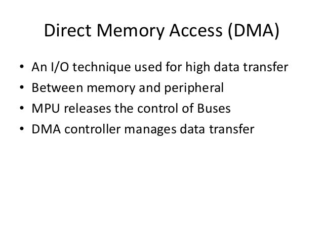 Direct memory access (dma) with 8257 DMA Controller Direct memory access (dma) with 8257 DMA Controller