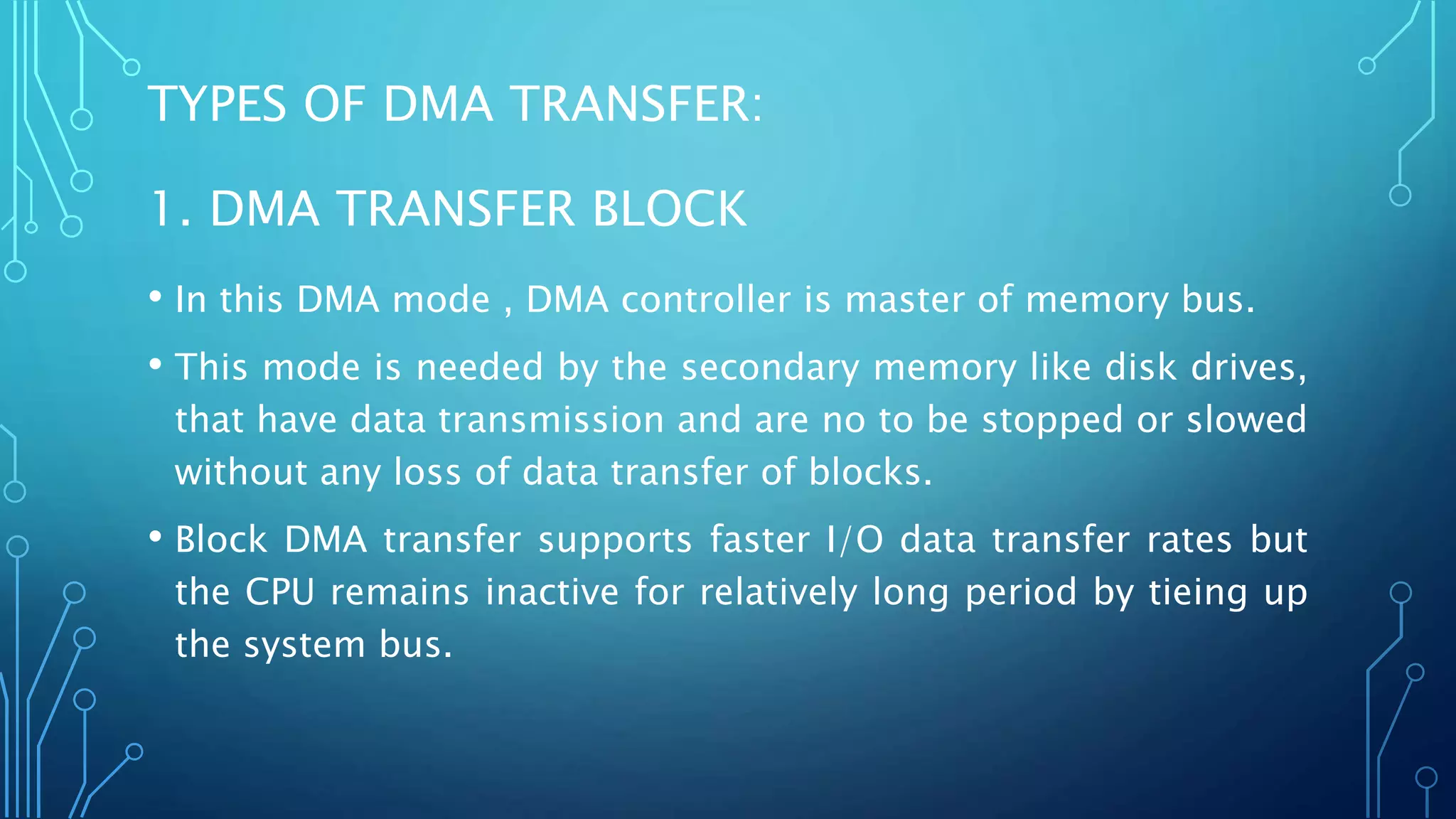 Direct memory access (dma) | PPTX