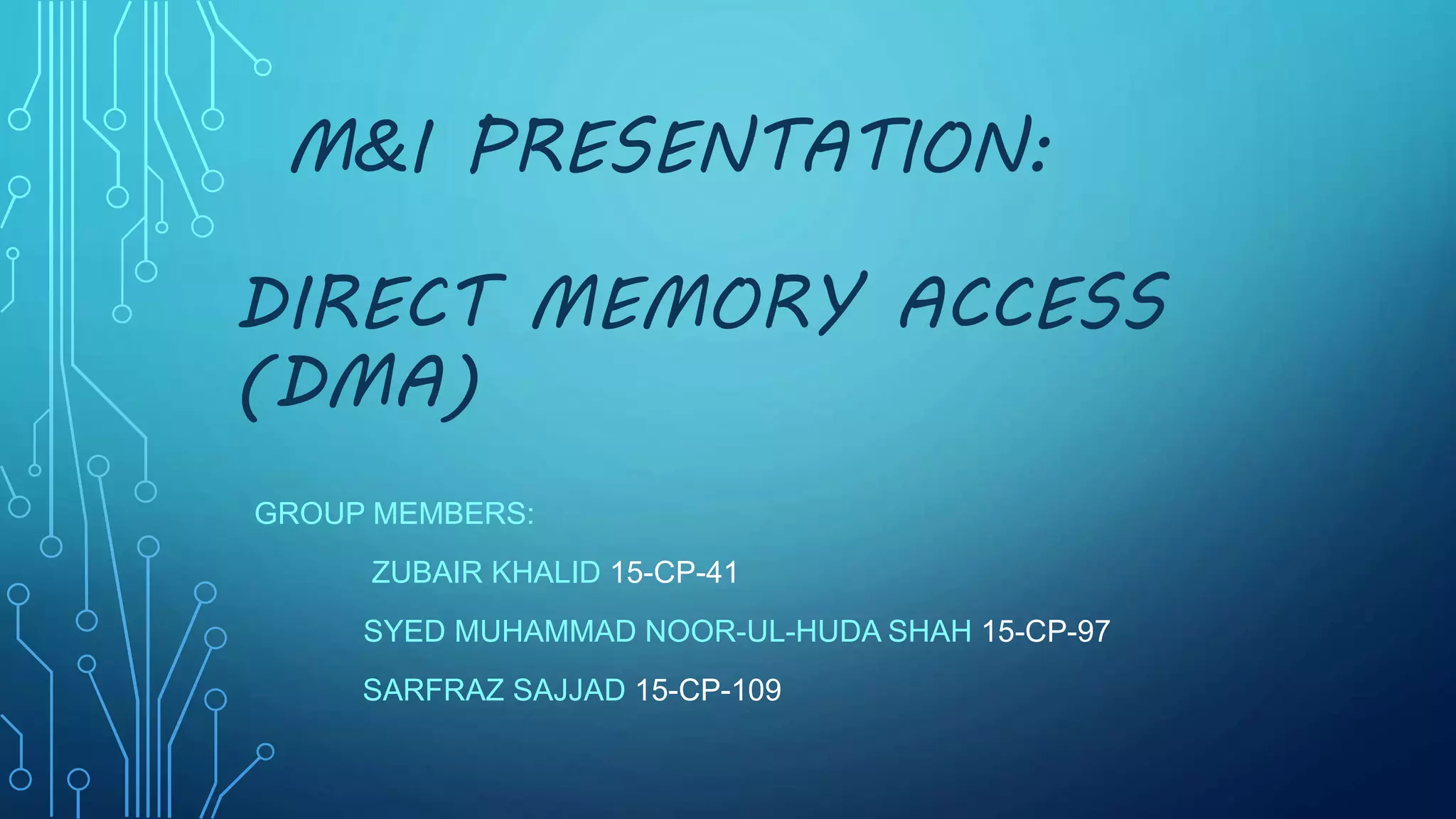 Direct memory access (dma) | PPTX | Computer Networking | Computing