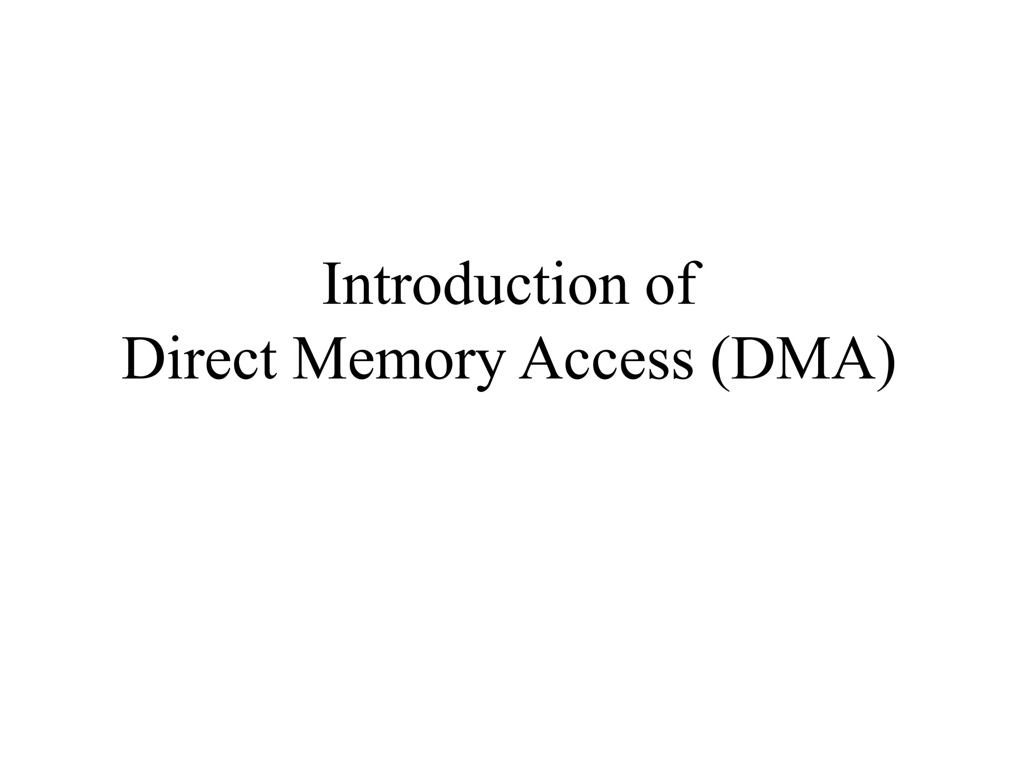 Direct Memory Access (DMA).ppt