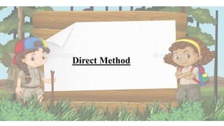 Direct method | PPTX | Education