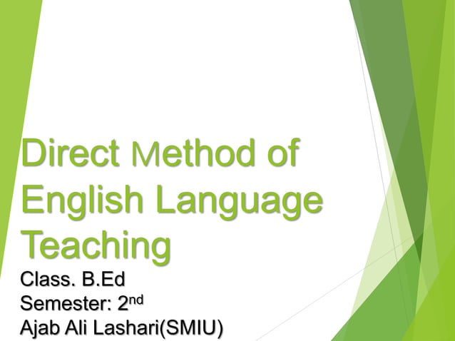 Direct Method of English language Teaching | PPTX | Education