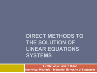 Direct Methods to Solve Lineal Equations | PPTX
