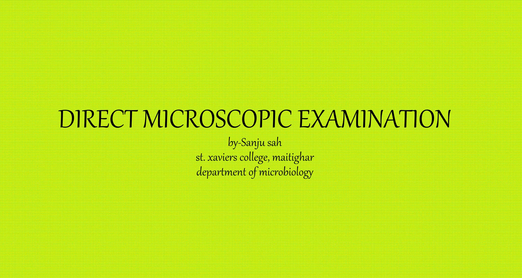 Direct microscopic examination | PPTX