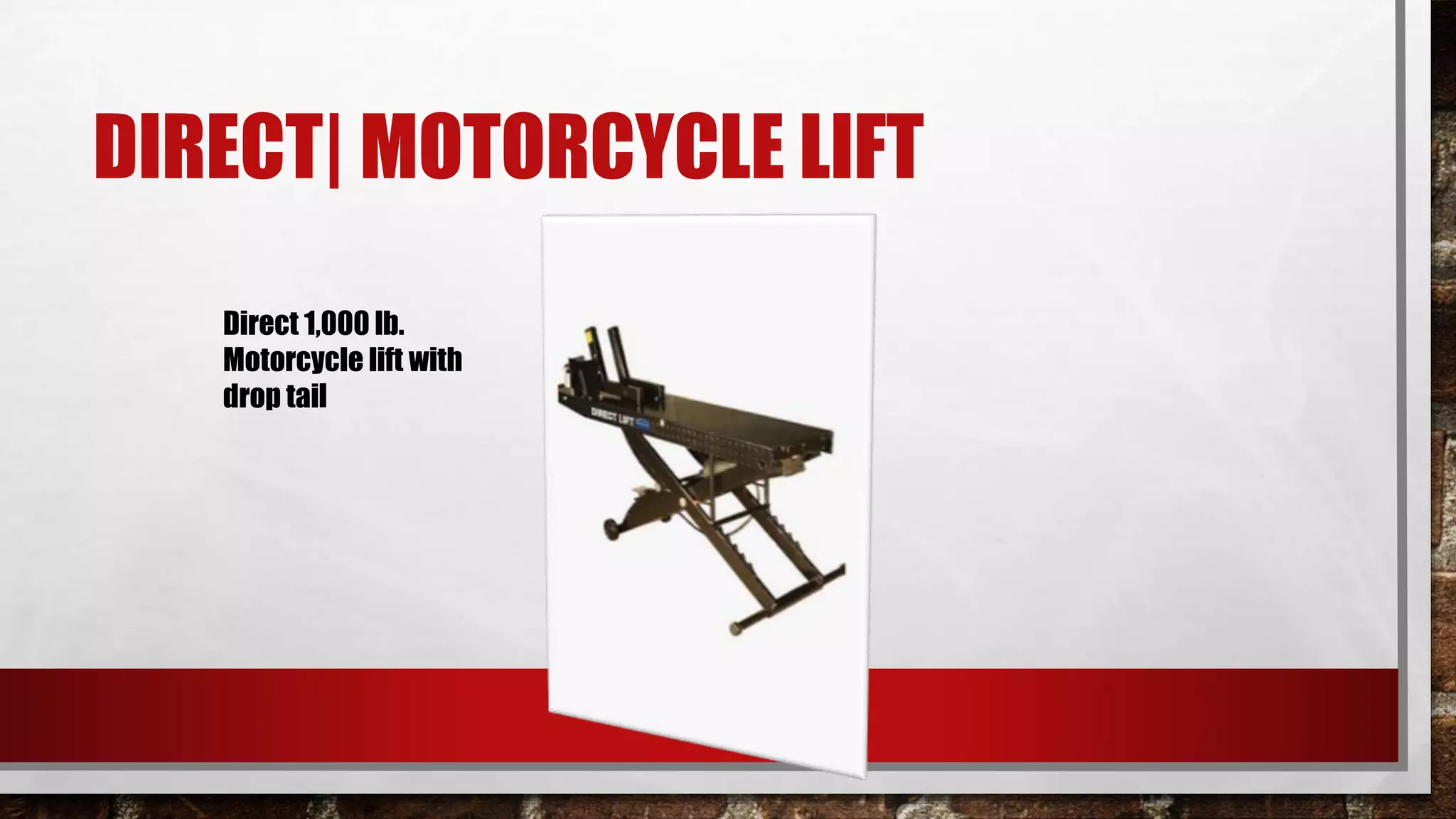 Direct| motorcycle lift | PPTX