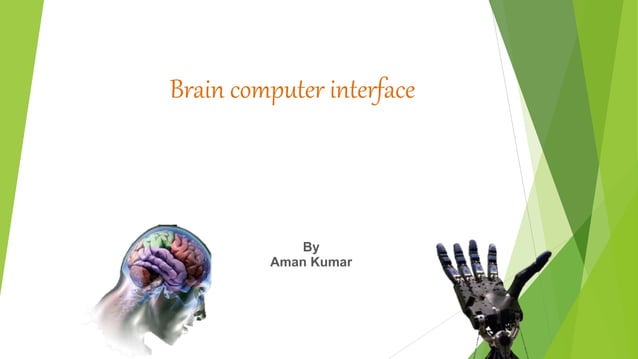 Brain Computer Interface ppt | PPTX | Brain and Nervous System ...