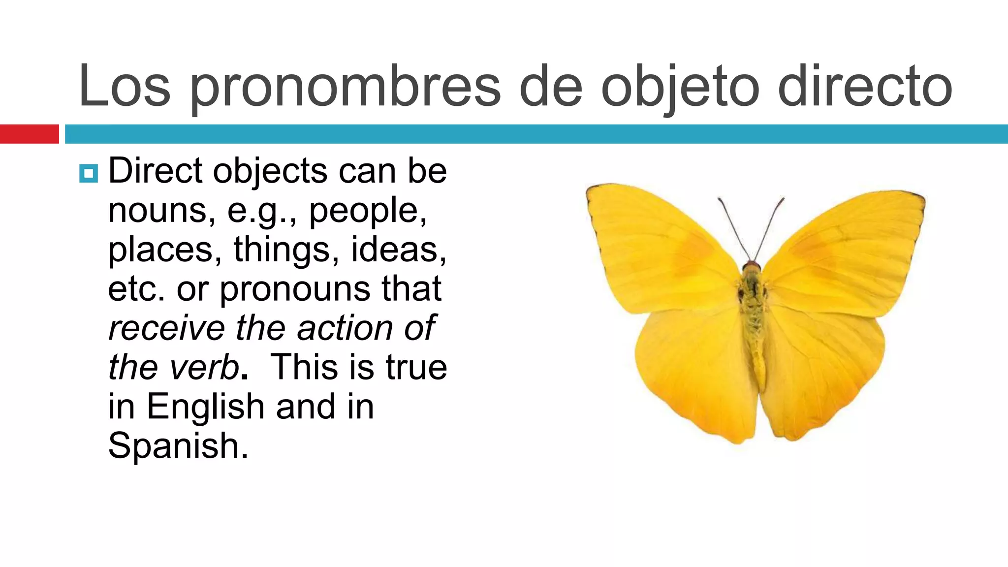 Spanish Direct object pronouns | PPTX | Programming Languages | Computing