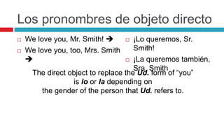 Spanish Direct object pronouns | PPTX | Programming Languages | Computing