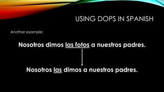 Direct Object Pronouns in Spanish | PPTX