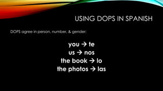Direct Object Pronouns in Spanish | PPTX
