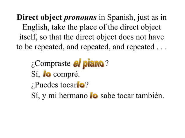 Direct objects the personal a and direct object pronouns | PPT