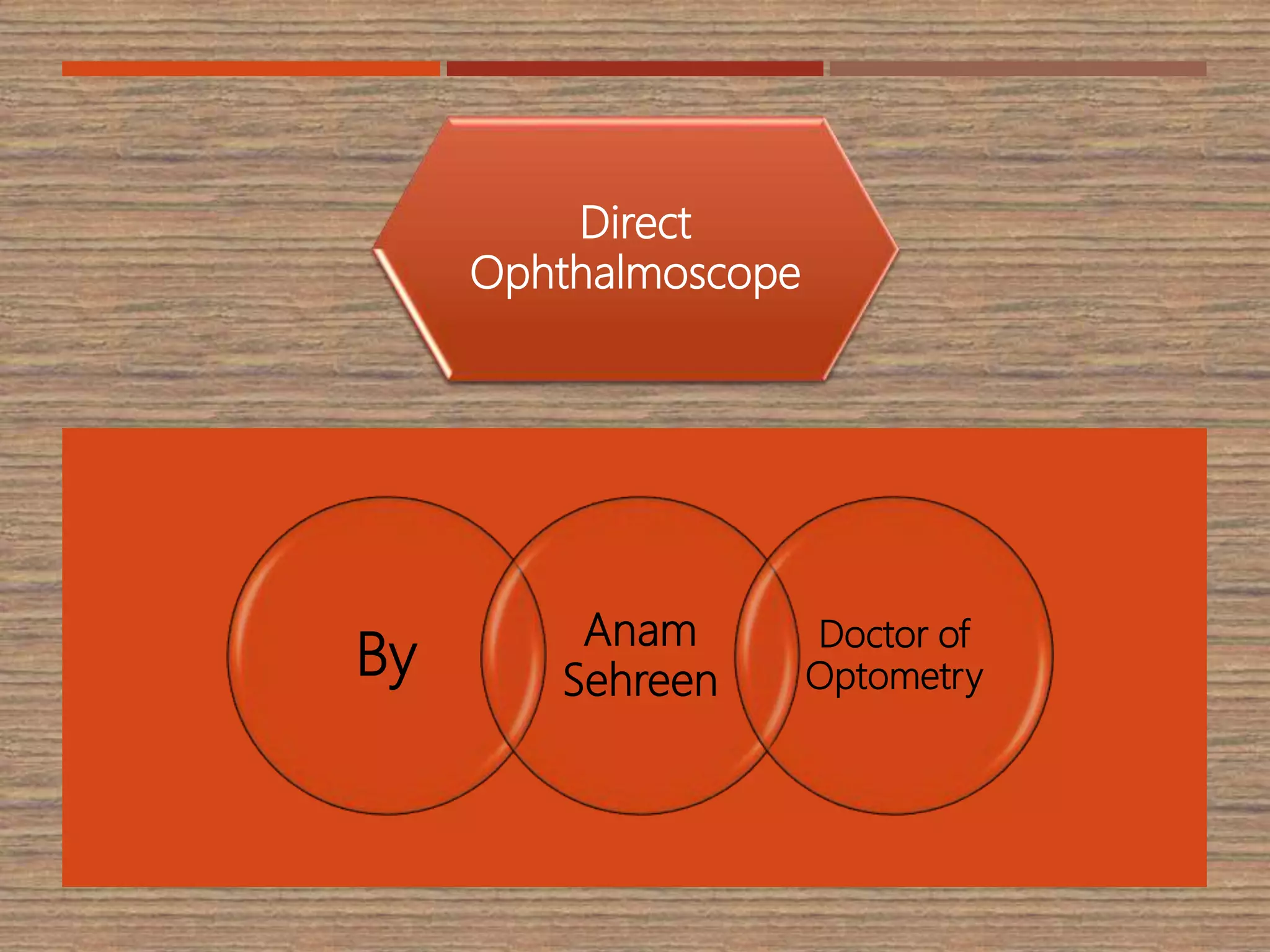 Direct ophthalmoscope.pptx