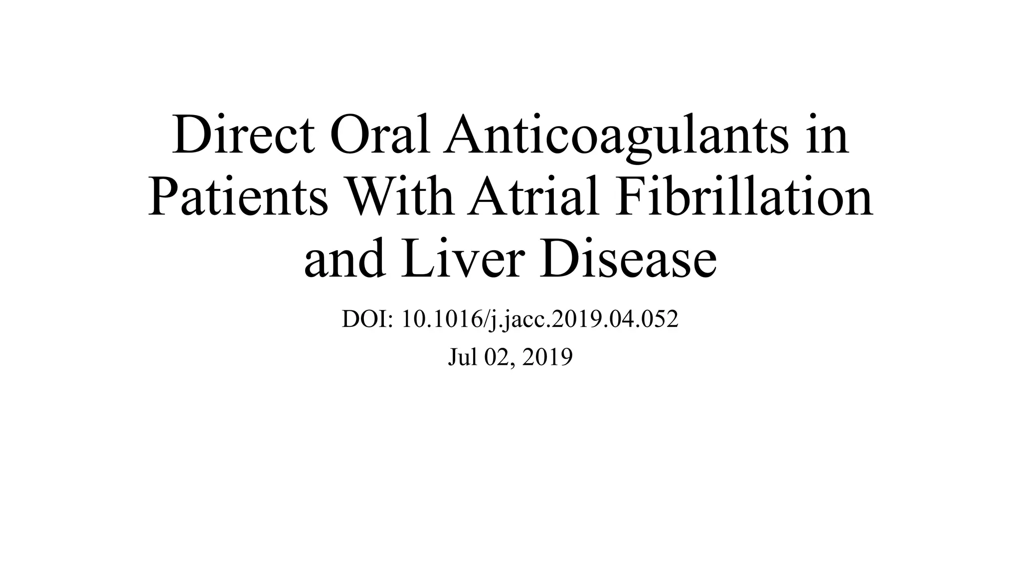 Direct Oral Anticoagulants in Patients With Atrial Fibrillation and ...