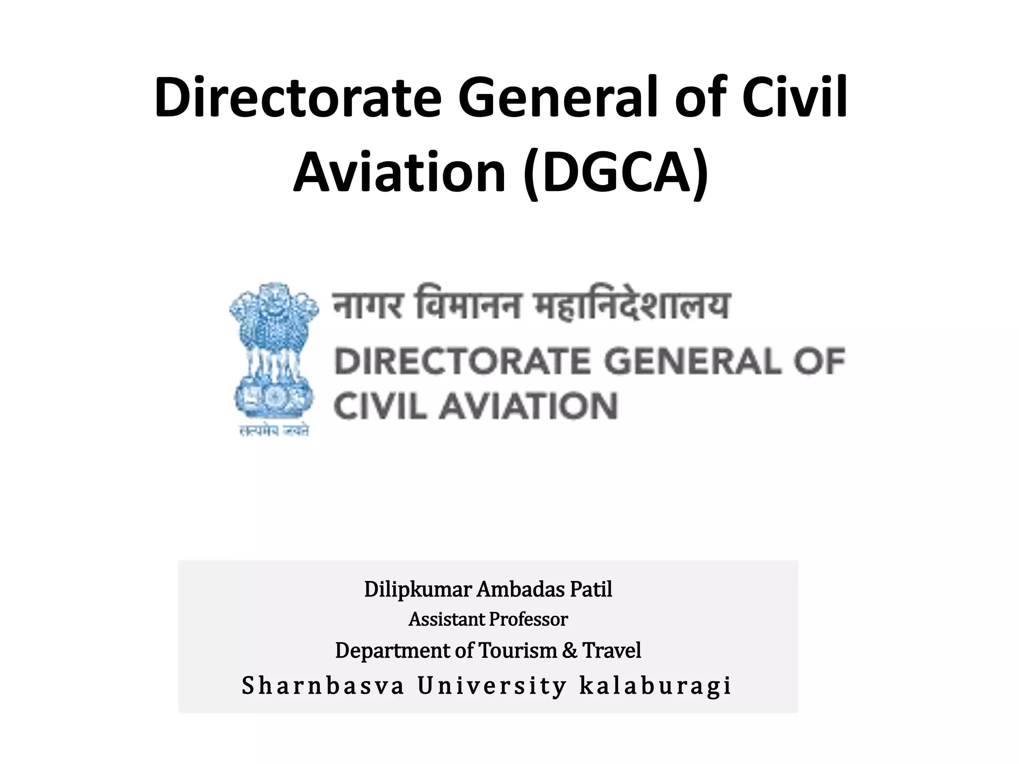 Directorate general of civil aviation (DGCA) | PPTX