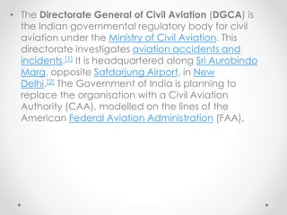 Directorate general of civil aviation (india) | PPTX