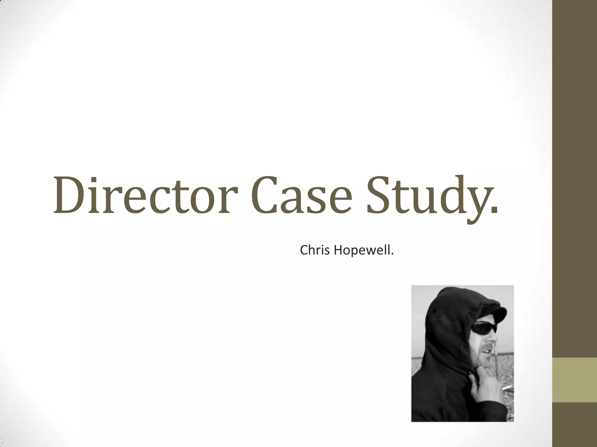 Director case study | PPTX