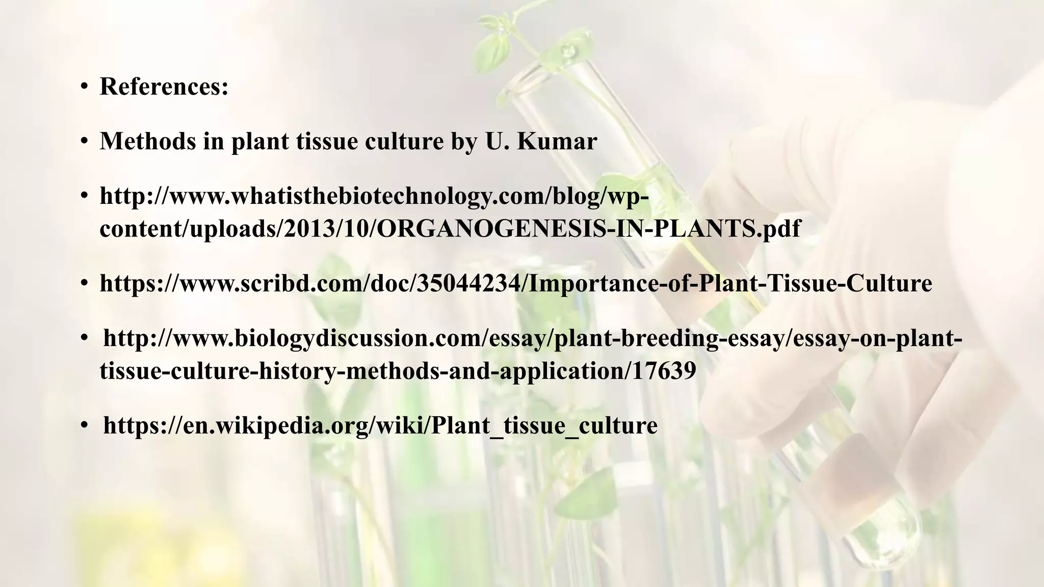 Direct organogenesis, embryogenesis, micro grafting, meristem culture and its importance for ...