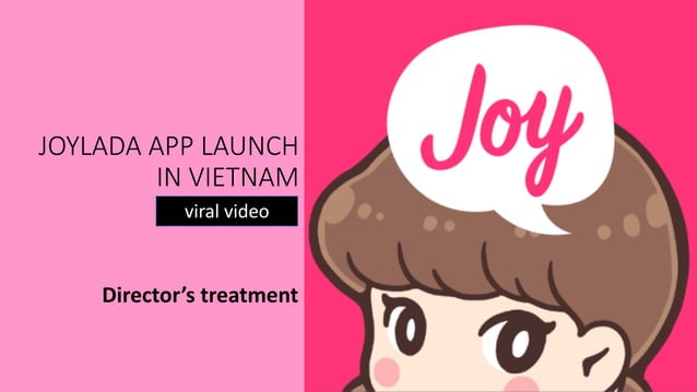 Director's treatments Joylada app viral | PPT