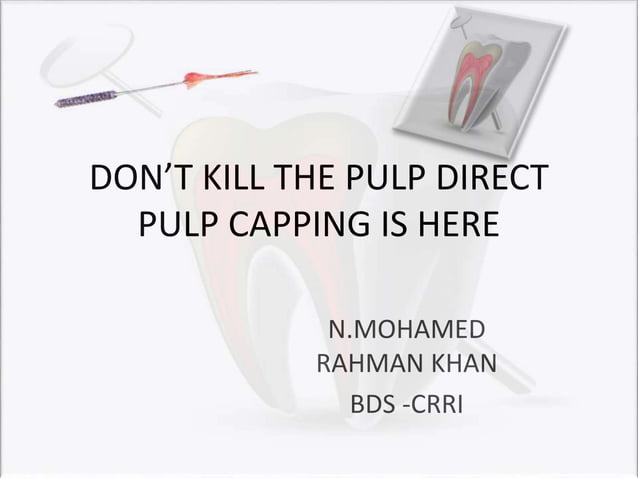 Direct pulp capping | PPTX | Dental Health | Diseases and Conditions
