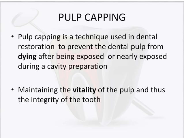 Direct pulp capping | PPTX | Dental Health | Diseases and Conditions