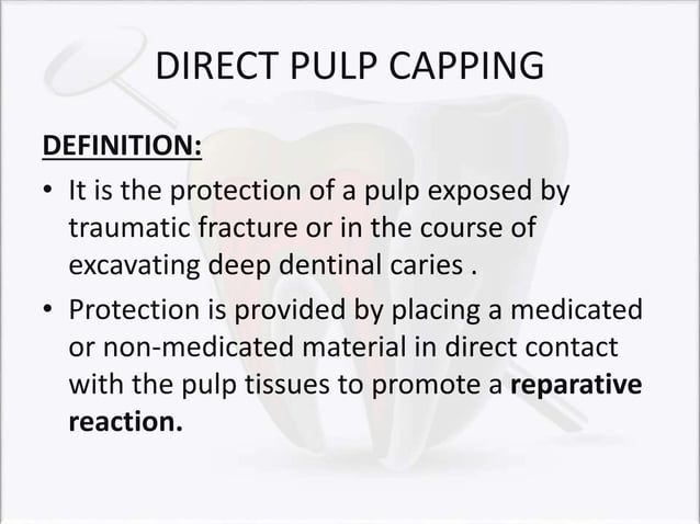 Direct pulp capping | PPTX | Dental Health | Diseases and Conditions