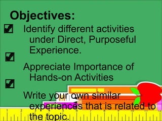 Direct, purposeful experience | PPT