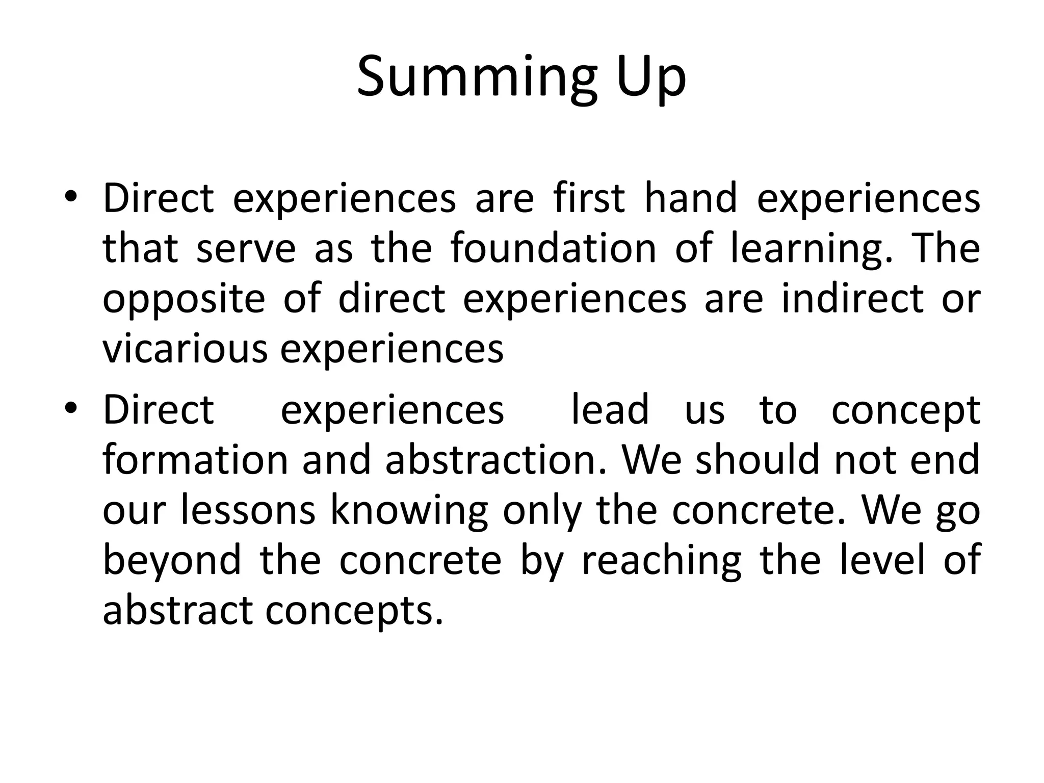 Direct , purposeful experiences and beyond | PPTX