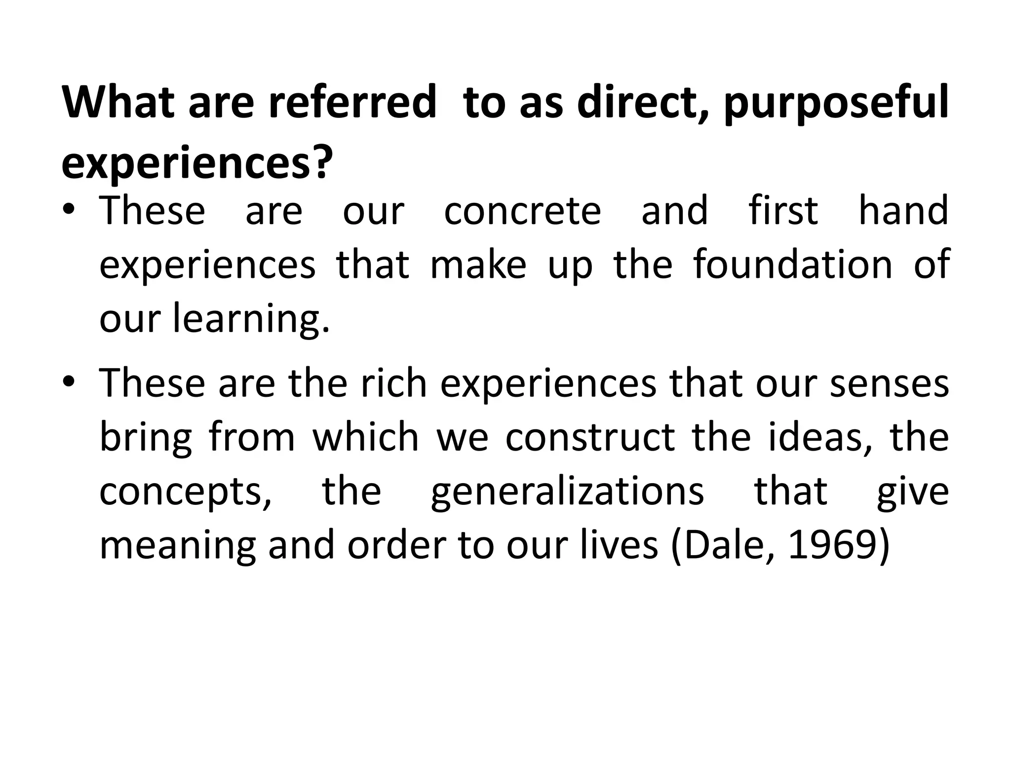 Direct , purposeful experiences and beyond | PPTX