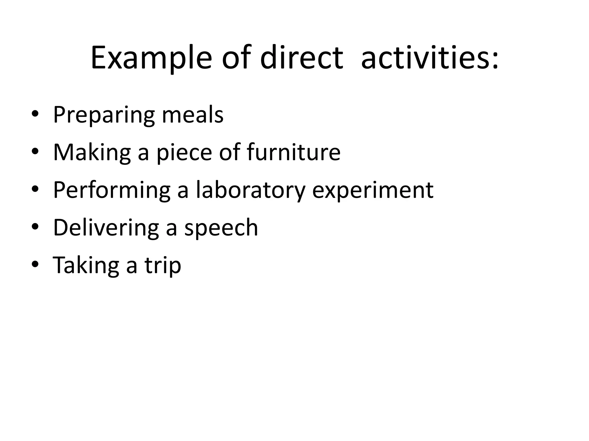 Direct , purposeful experiences and beyond | PPTX