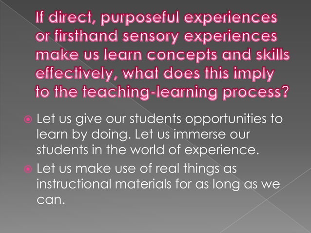 Direct, purposeful experiences and beyond | PPTX