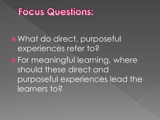 Direct, purposeful experiences and beyond | PPTX