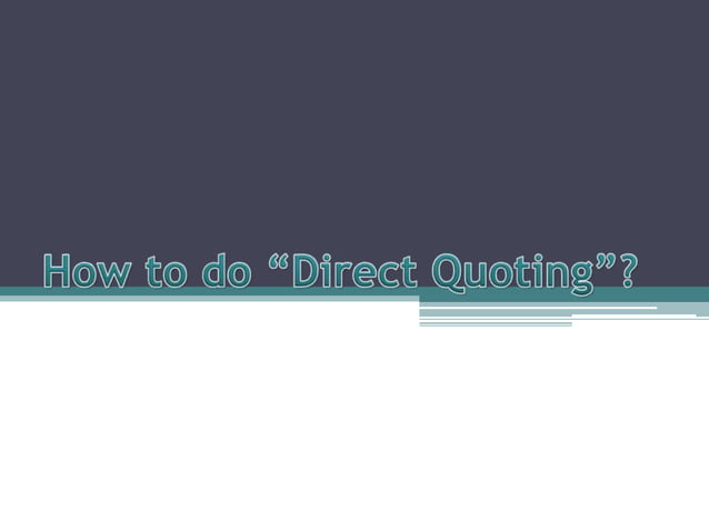 Direct quotation report | PPTX