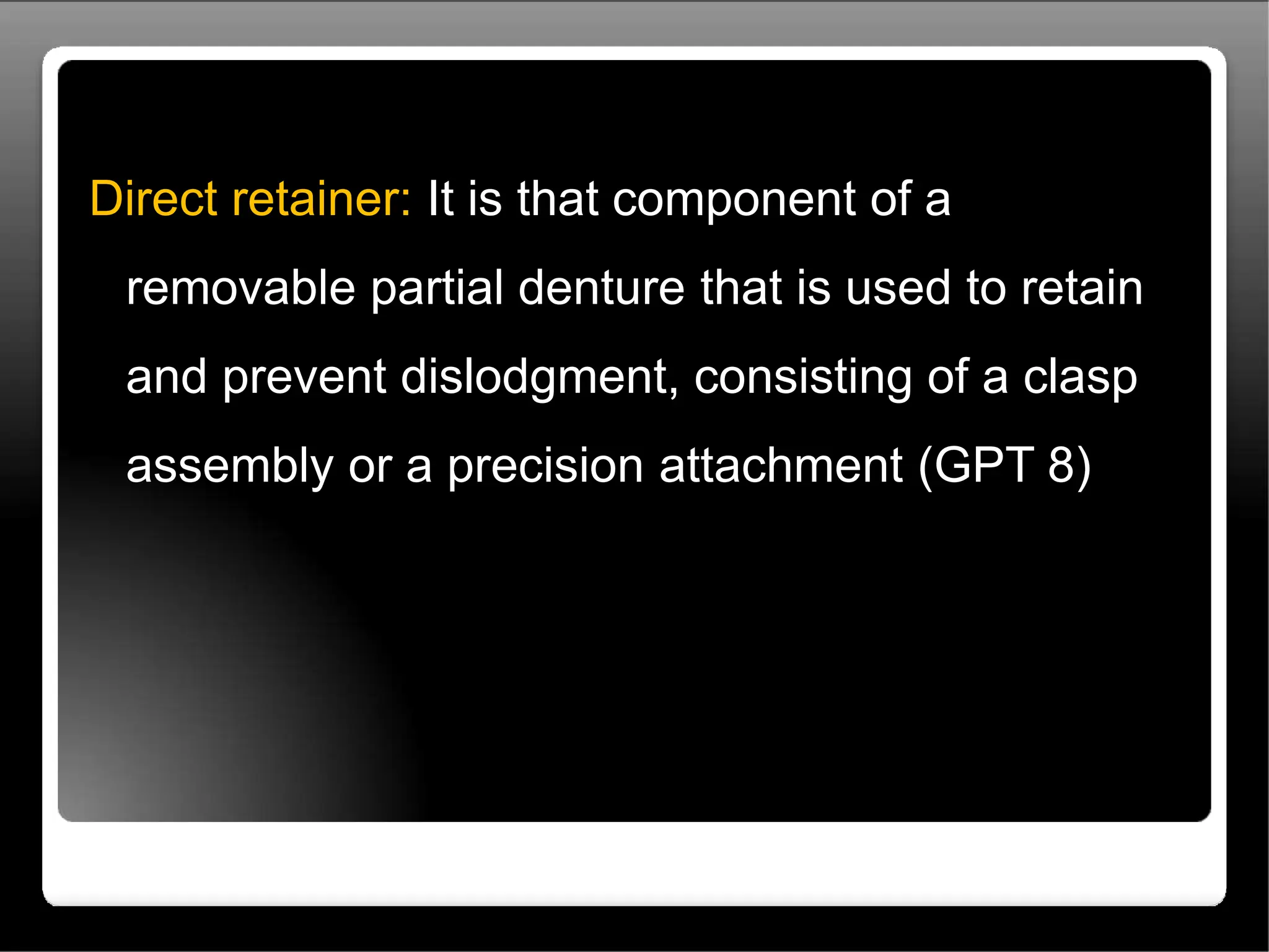 direct retainer in Cast partial Dentures.pptx