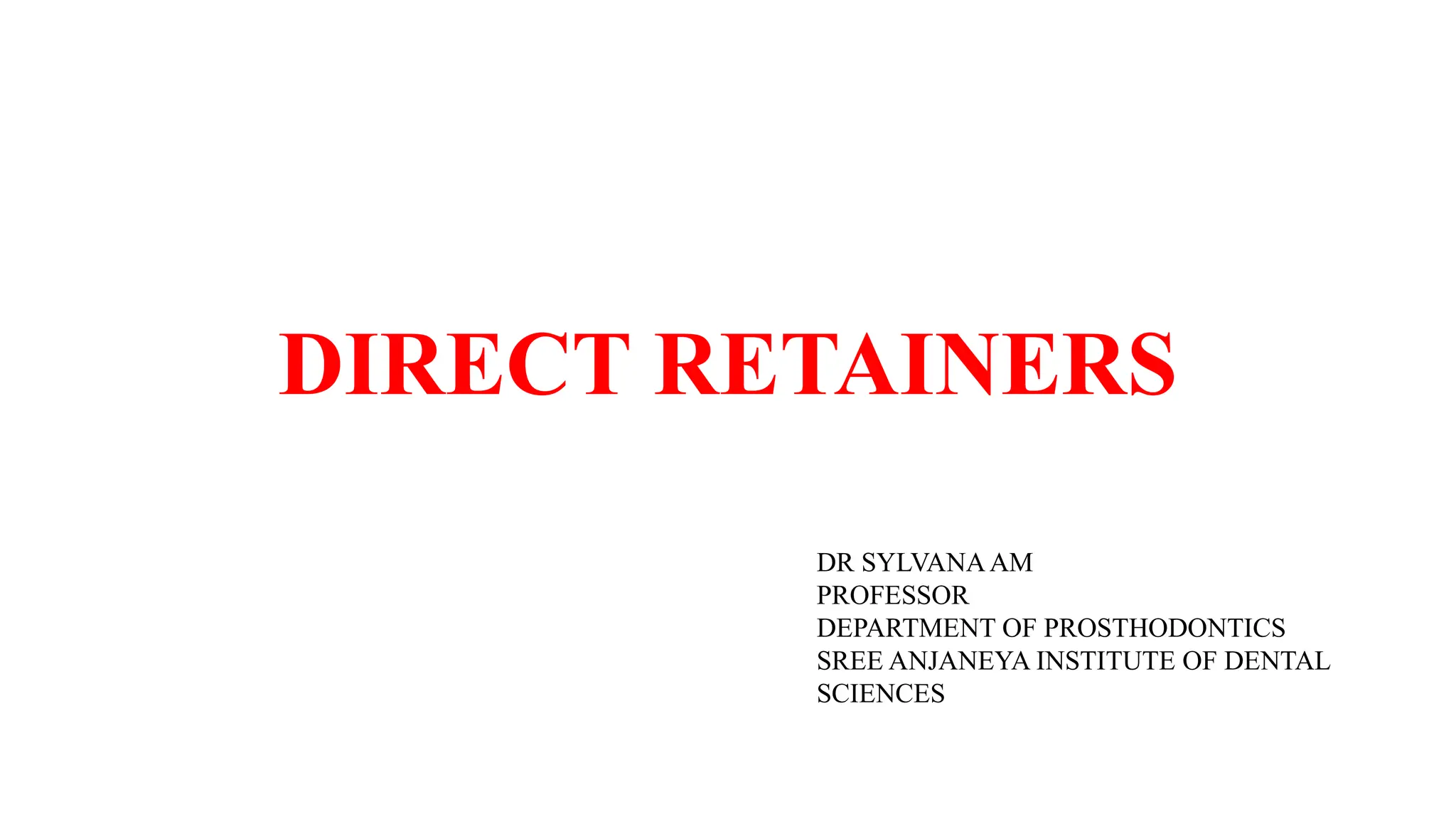 DIRECT RETAINERS IN REMOVABLE PARTIAL DENTURE | PPTX