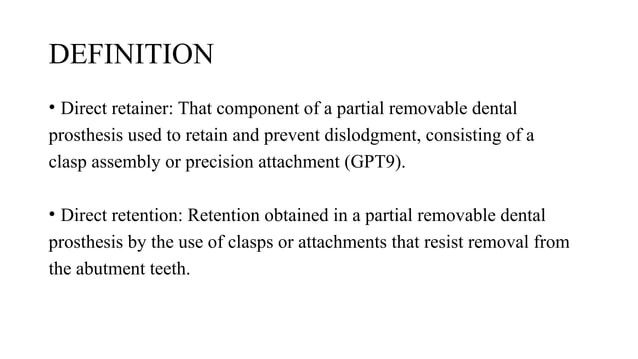 DIRECT RETAINERS IN REMOVABLE PARTIAL DENTURE | PPTX