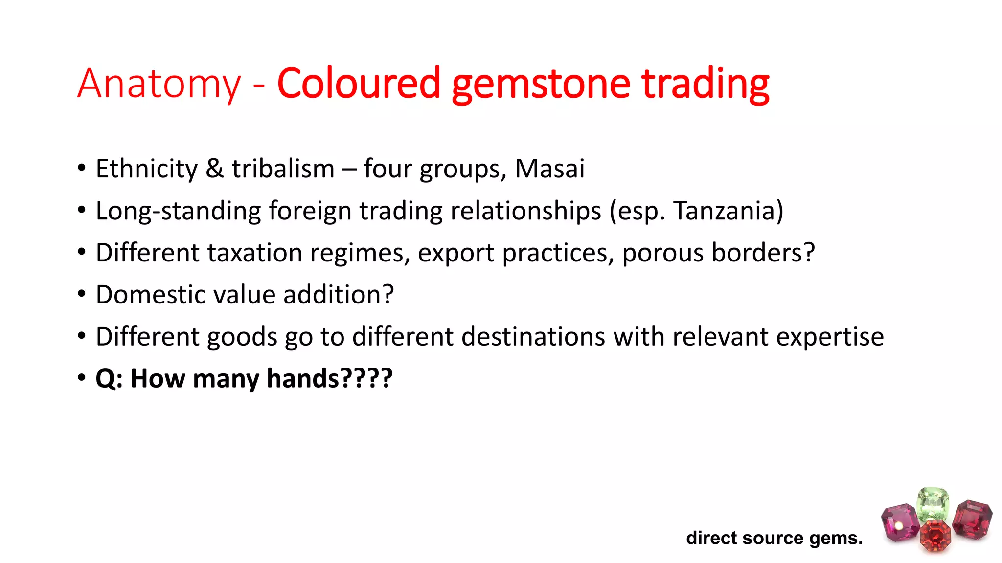 Coloured Gemstones from "mine to market" - perception vs reality ...