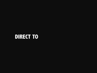 Direct to the Point | PPT
