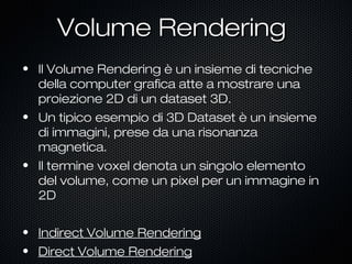 Direct volume rendering pres | PPT | 3-D Graphics | Computer Software and Applications